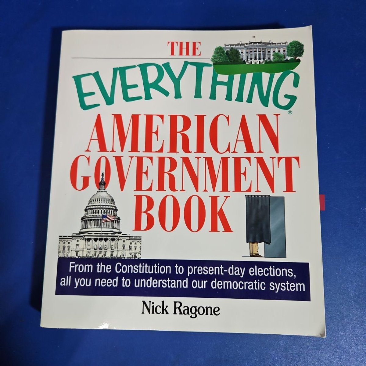 The Everything American Government Book by Nick Ragone