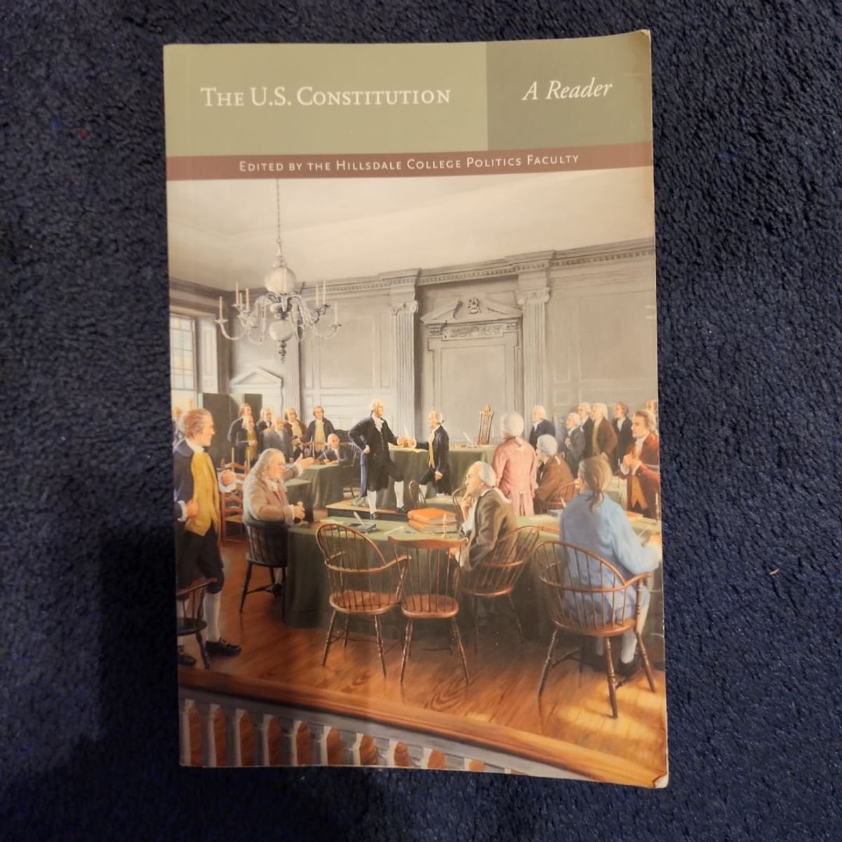 The U. S. Constitution by Hillsdale College Politics Faculty