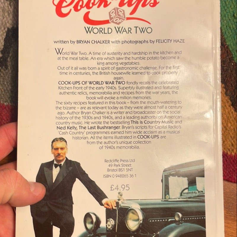 Cook-Ups of World War Two by Bryan Chalker