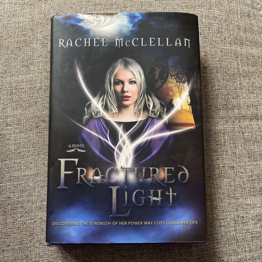 Fractured Light by Rachel McClellan