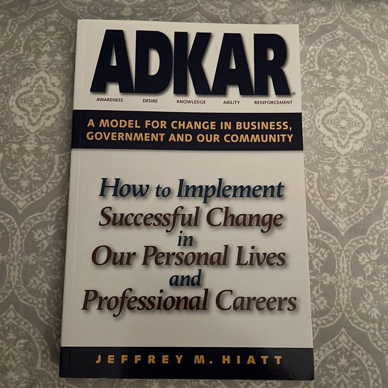 ADKAR by Jeff Hiatt, Paperback | Pangobooks