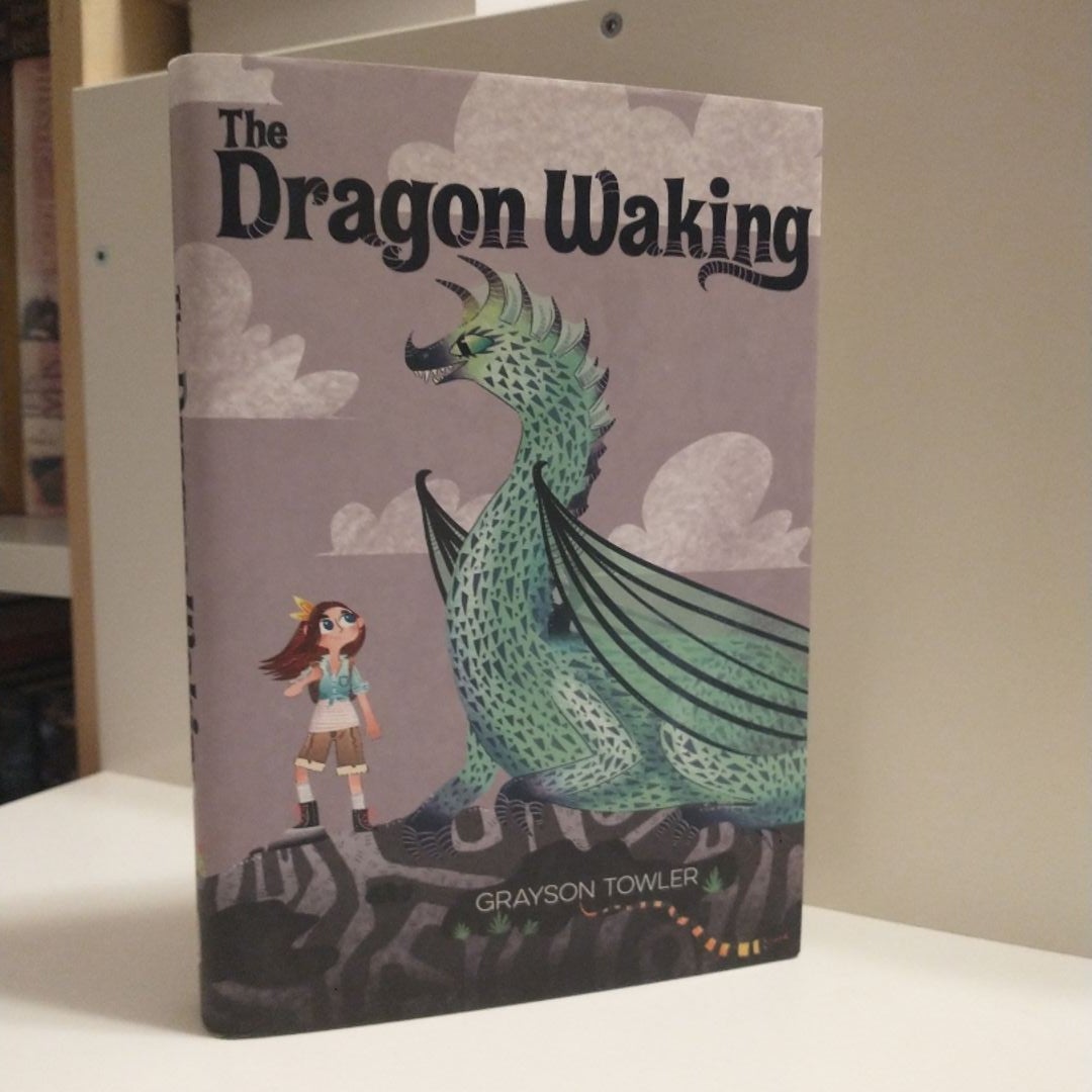 The Dragon Waking by Grayson Towler