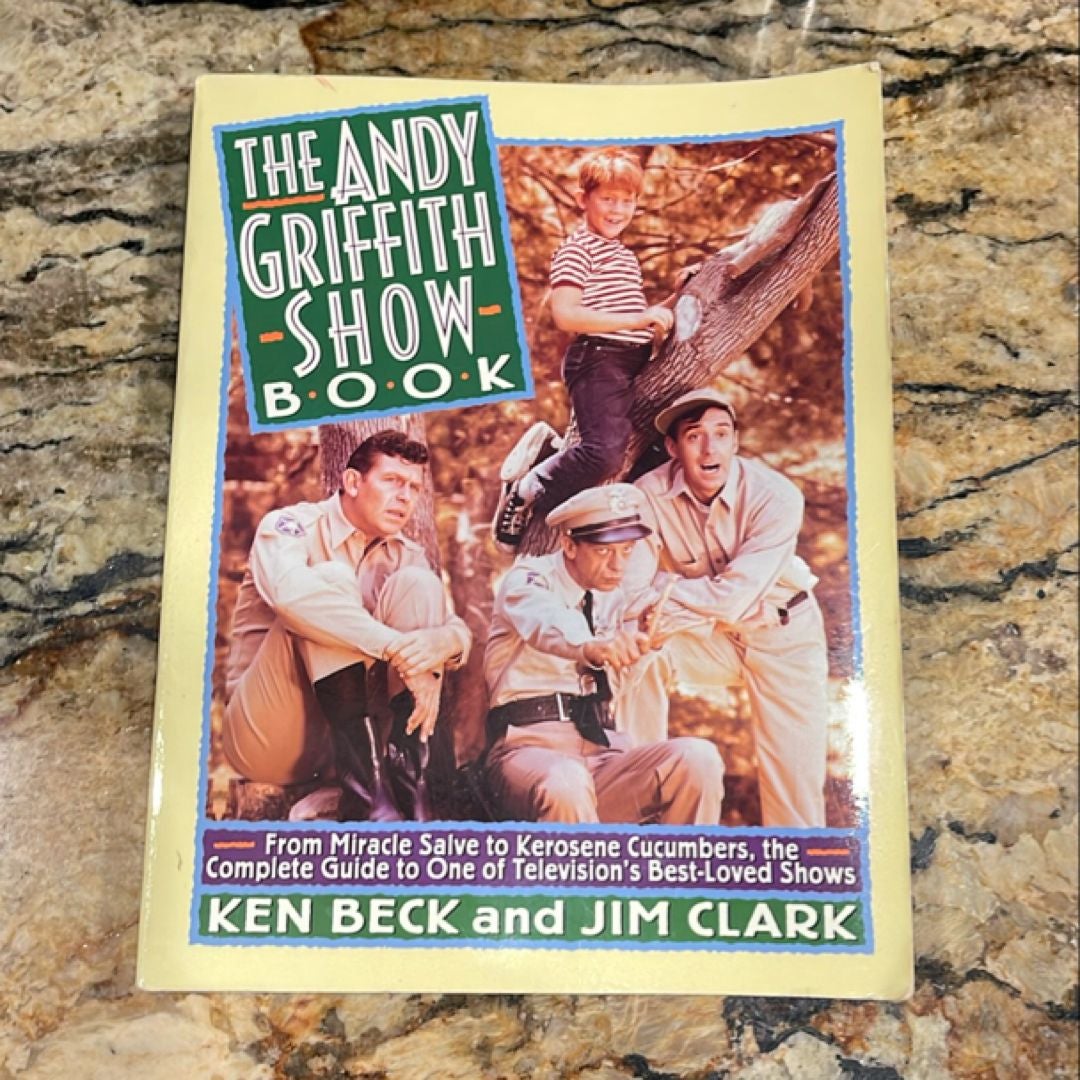 The Andy Griffith Show Book by Kenneth Beck, Jim Clark