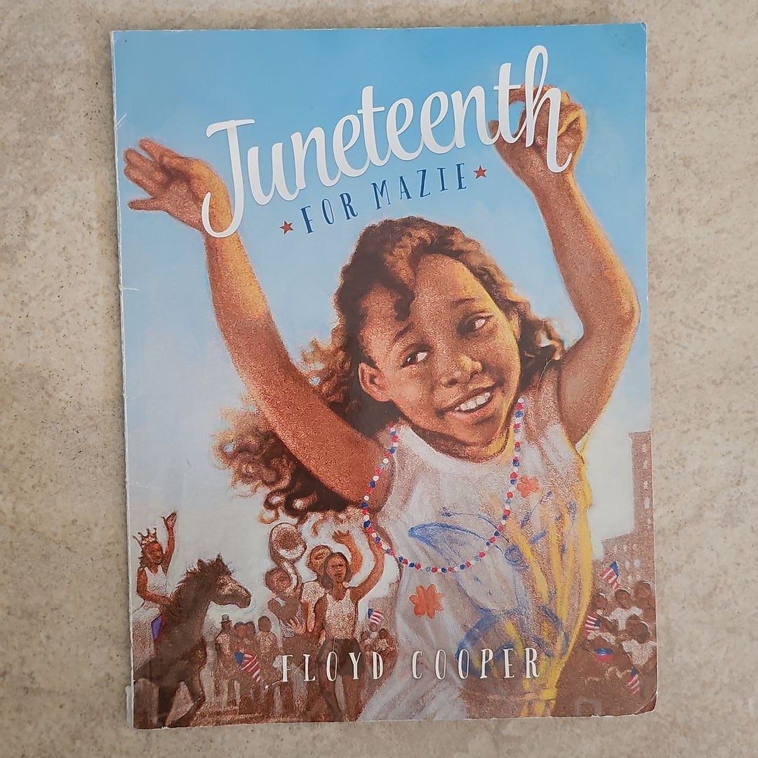 Juneteenth for Mazie by Floyd Cooper