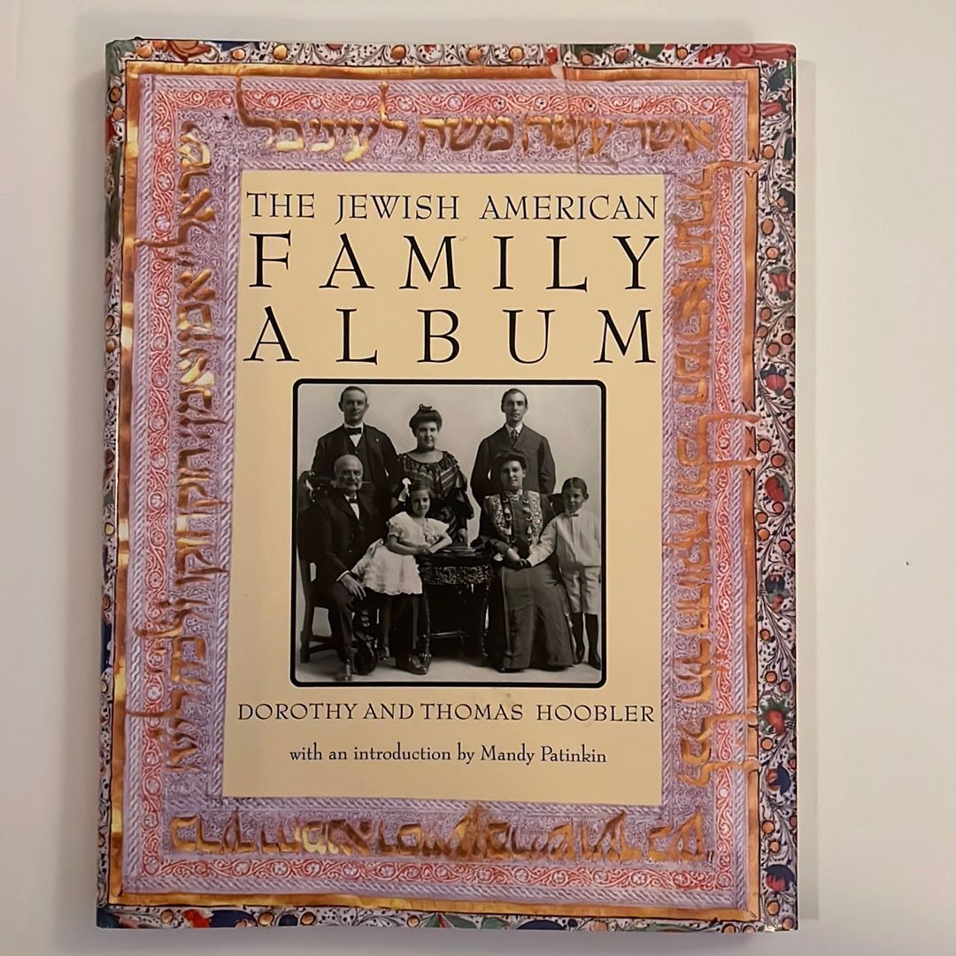 The Jewish American Family Album by Dorothy Hoobler, Hardcover | Pangobooks