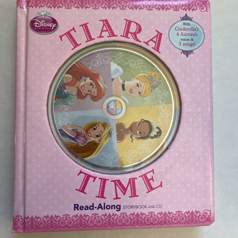 Disney Princess Tiara Time (Read-Along Storybook and CD) by Disney Books