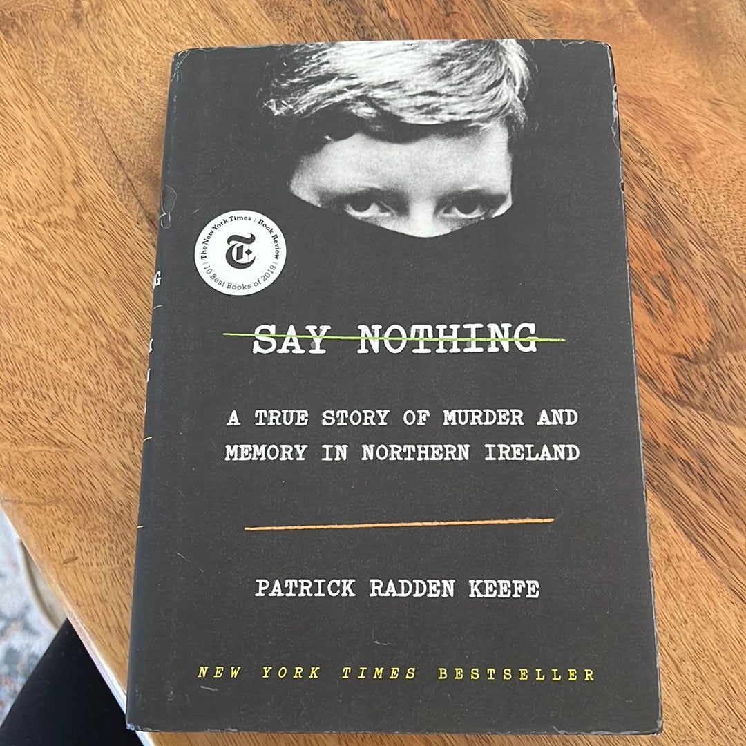 Say Nothing by Patrick Radden Keefe, Hardcover | Pangobooks