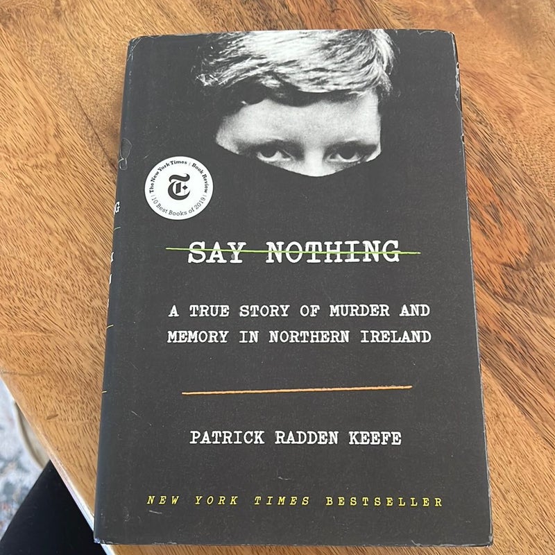 Say Nothing by Patrick Radden Keefe, Hardcover | Pangobooks
