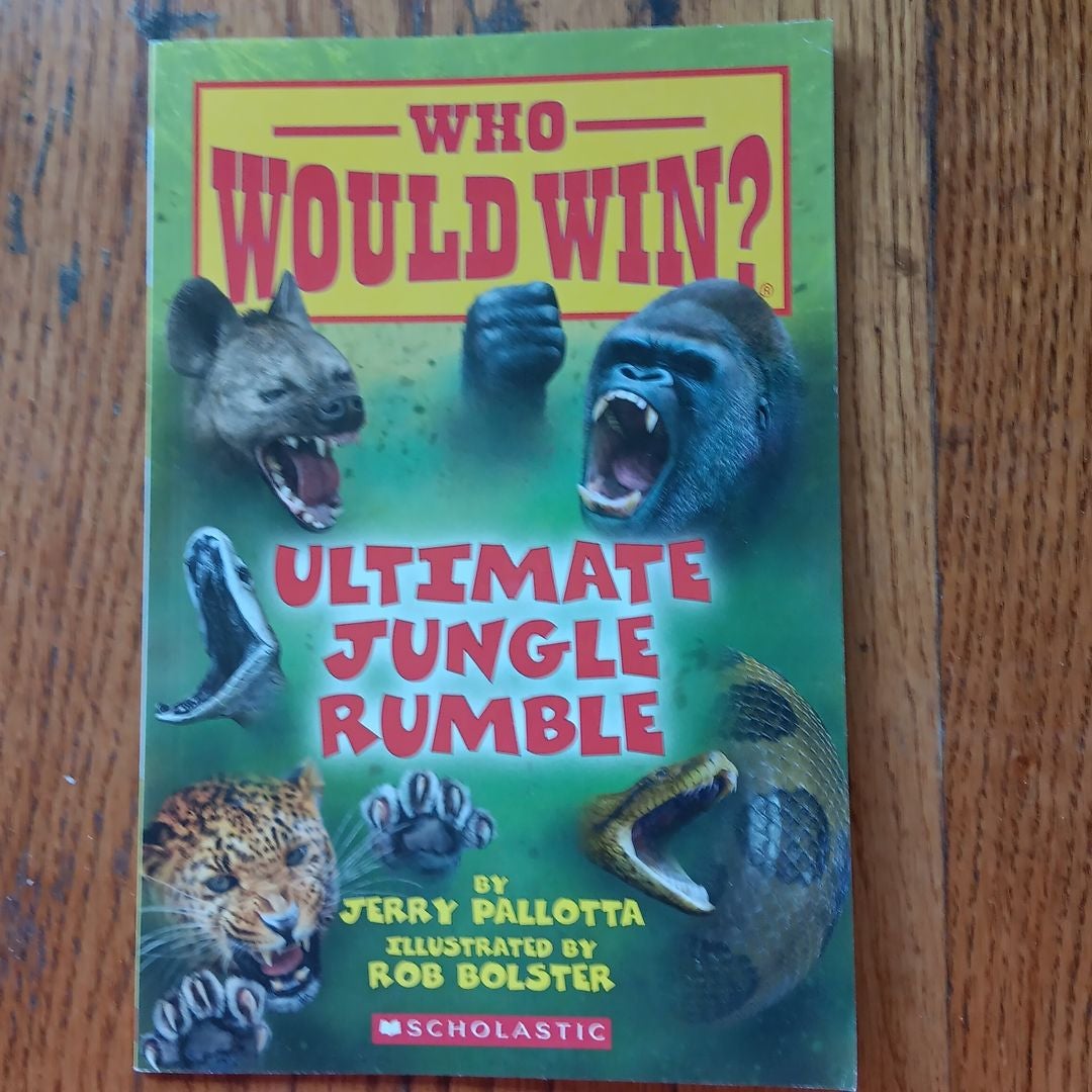 Ultimate Jungle Rumble (Who Would Win?) by Jerry Pallotta