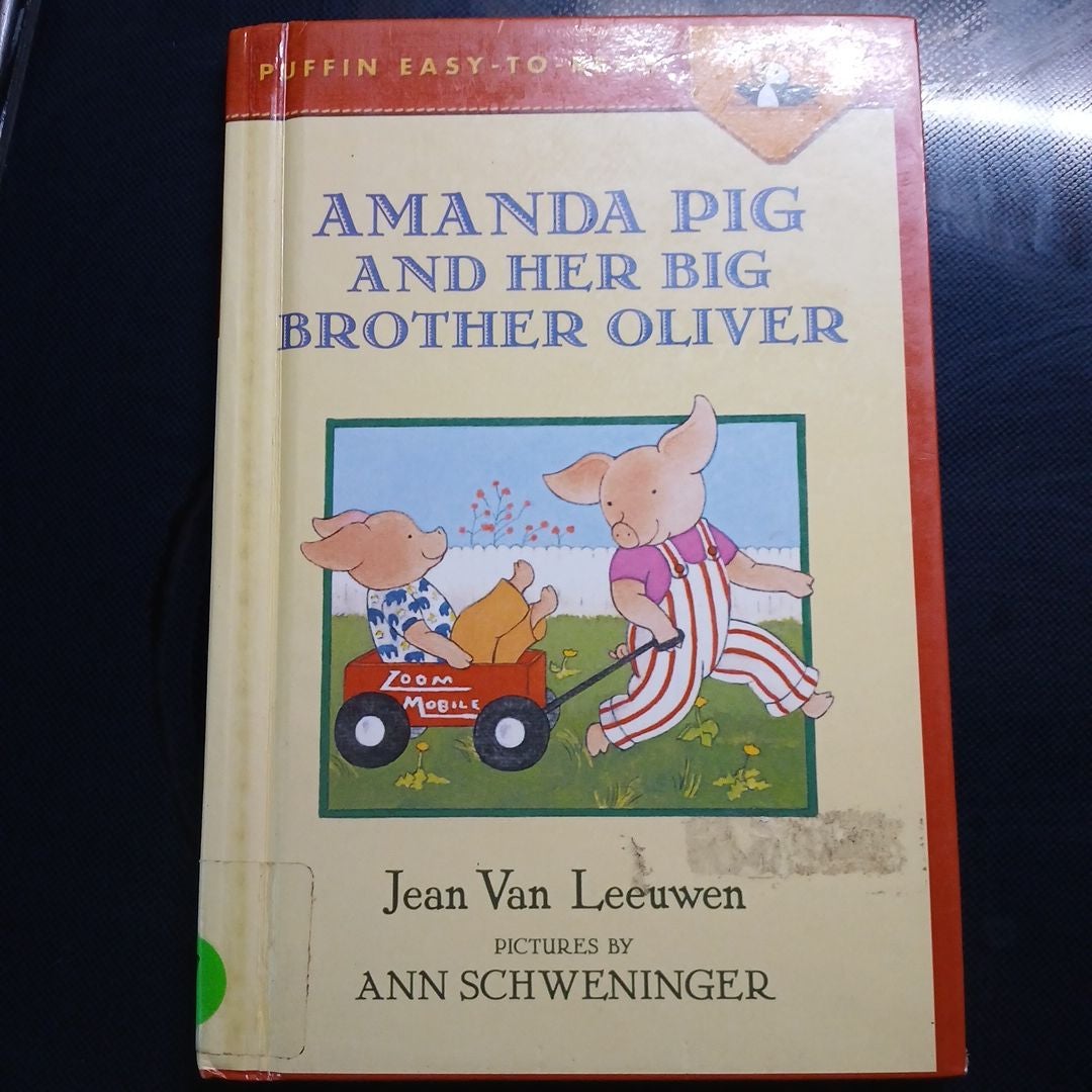 Amanda Pig and Her Big Brother Oliver by Jean Van Leeuwen