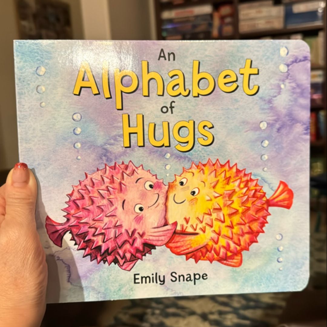 An Alphabet of Hugs by Emily Snape