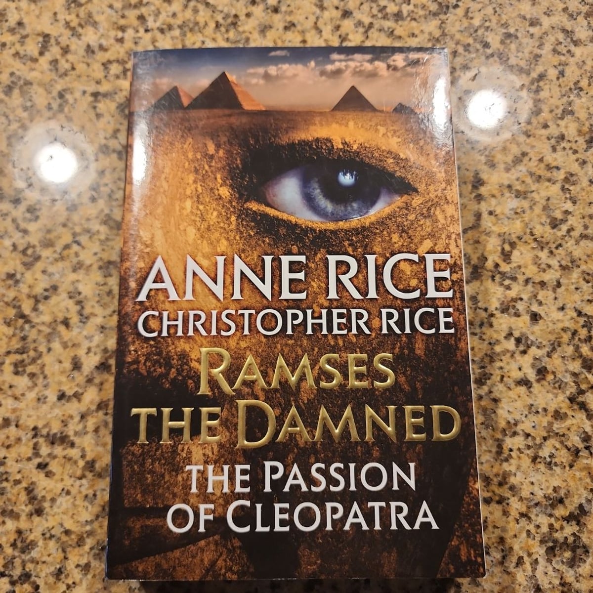 Ramses the Damned: the Passion of Cleopatra by Anne Rice, Christopher Rice