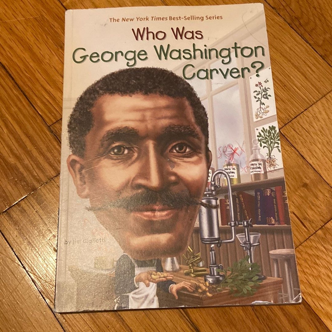 Who Was George Washington Carver? by Jim Gigliotti, Who HQ