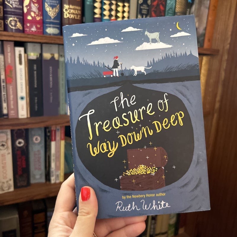 The Treasure of Way down Deep by Ruth White