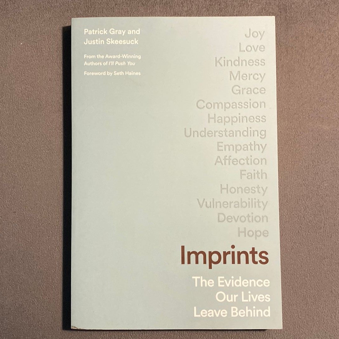 Imprints by Patrick Gray, Justin Skeesuck
