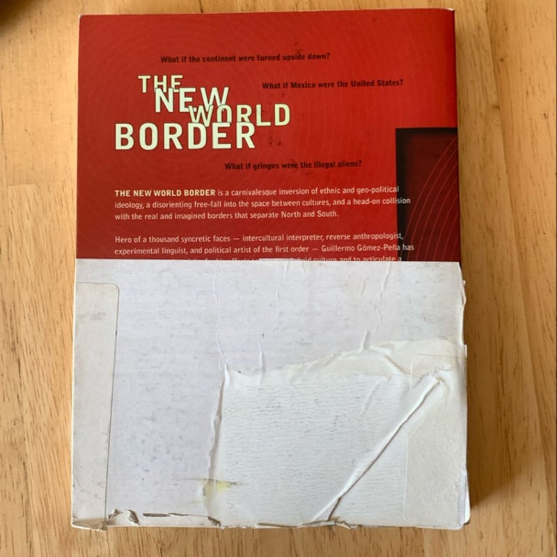 The New World Border by Guillermo Gomez-Pena