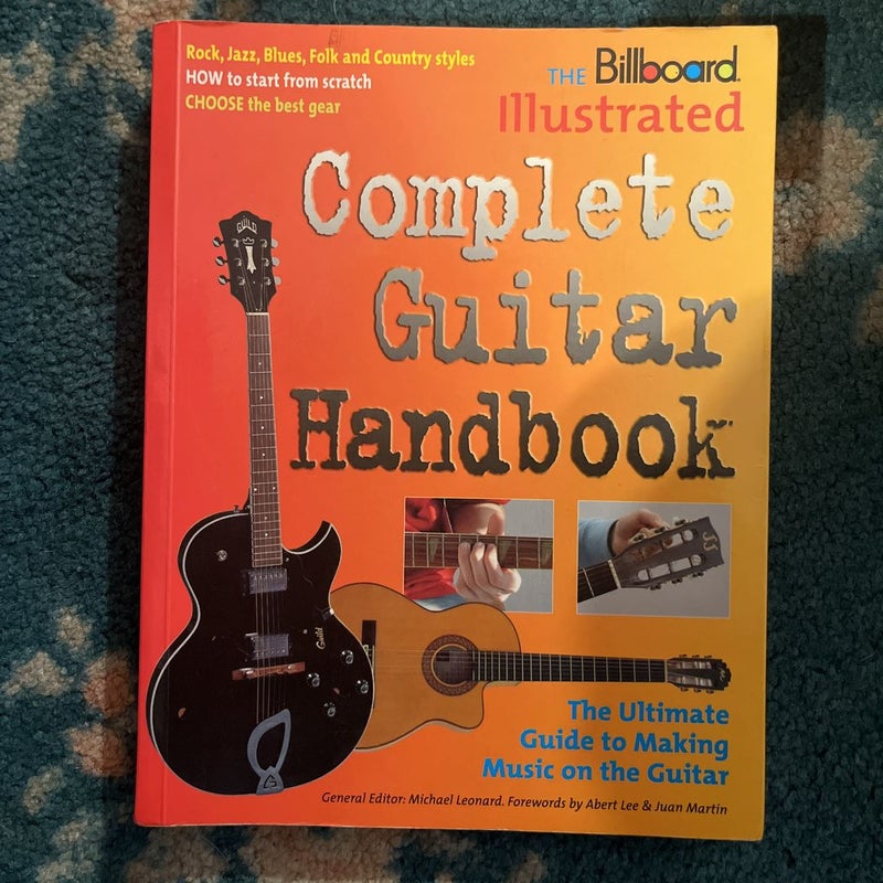 The Billboard Illustrated Complete Guitar Handbook by Michael Leonar ...