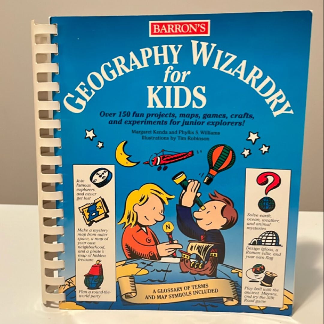 Geography Wizardry for Kids by Margaret Kenda, Phyllis S. Williams