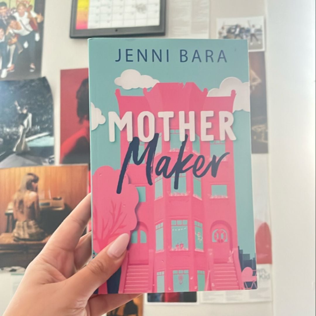 Mother Maker by Jenni Bara