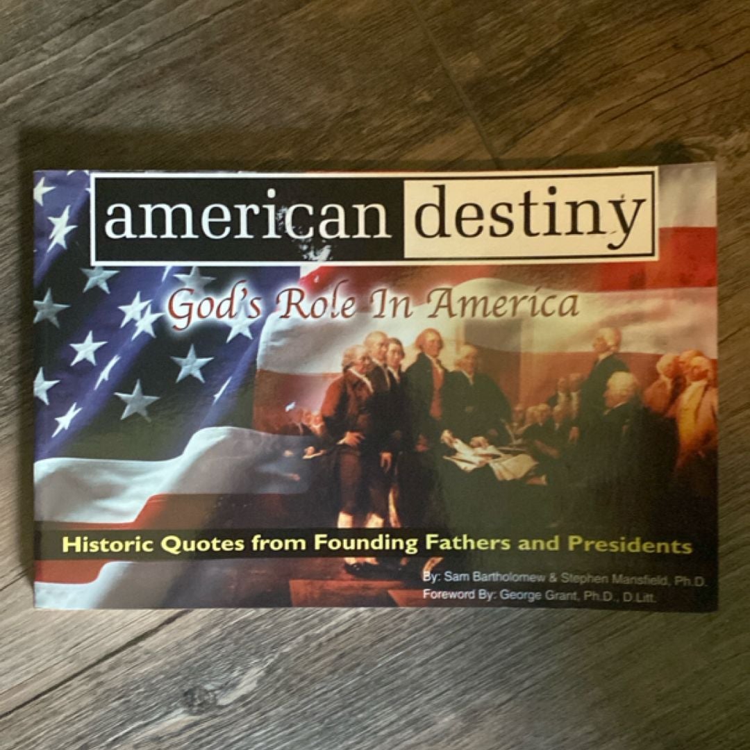 American Destiny by Stephen Mansfield, Sam Bartholomew