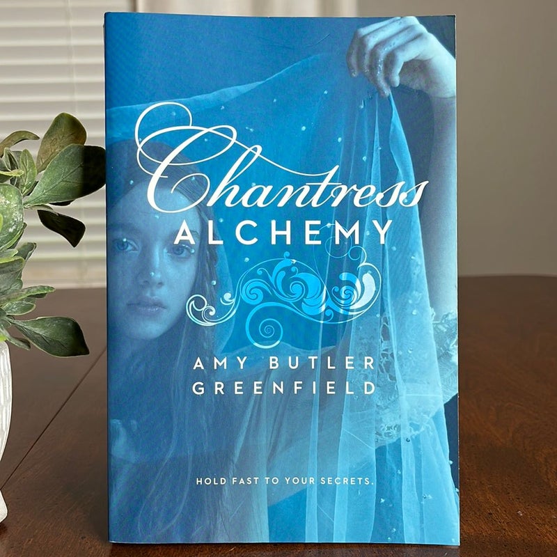 Chantress Alchemy by Amy Butler Greenfield