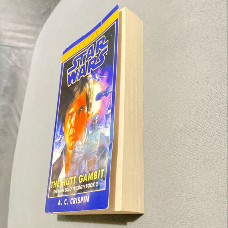 The Hutt Gambit: Star Wars Legends (the Han Solo Trilogy) by A. C. Crispin