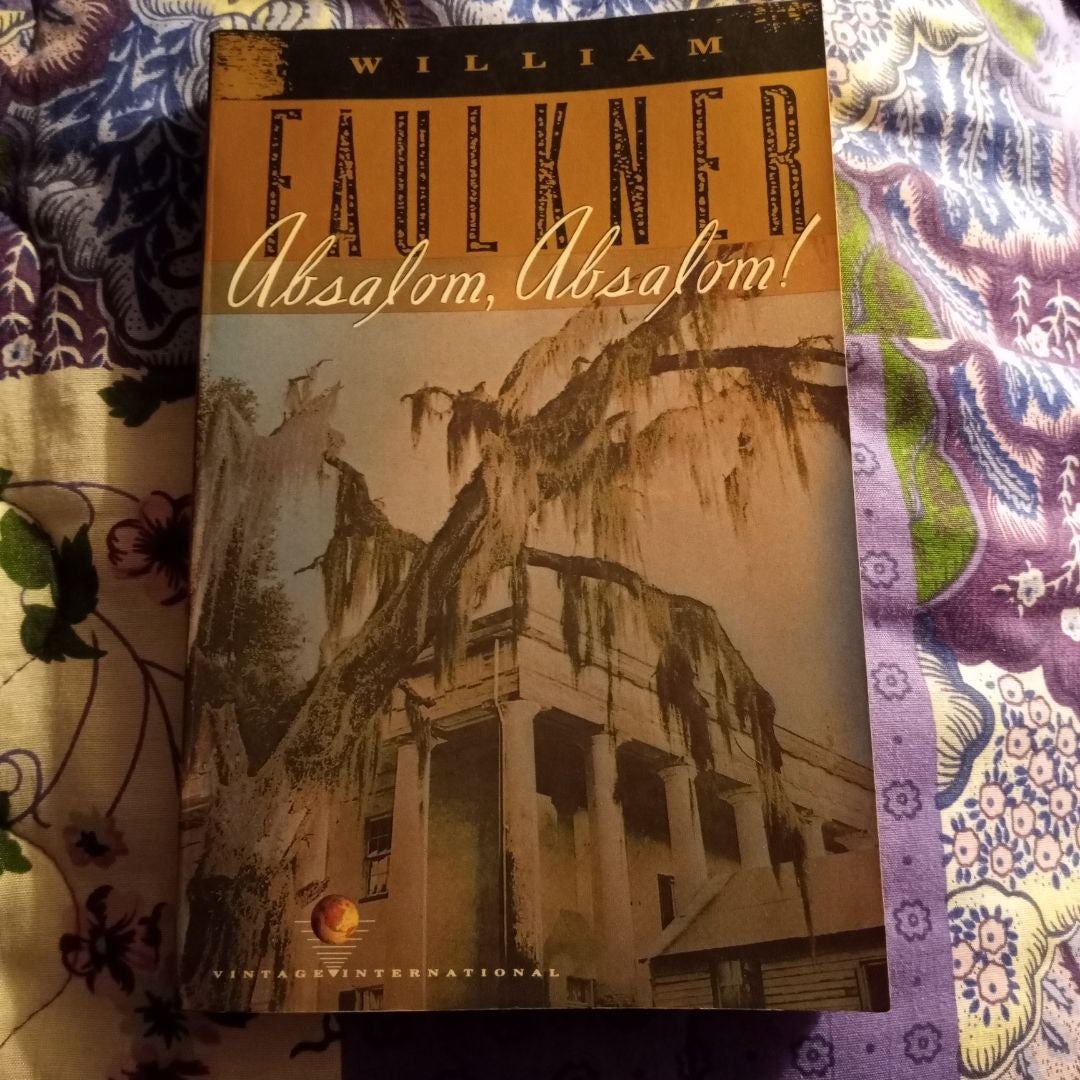Absalom, Absalom! by William Faulkner
