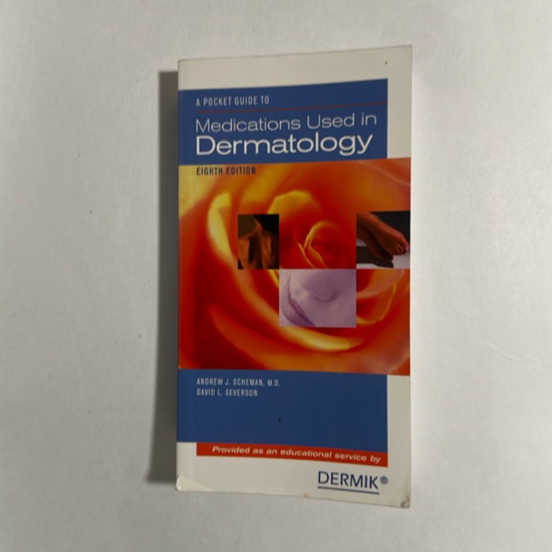 Pocket Guide to Medications Used in Dermatology by Andrew J. Scheman ...