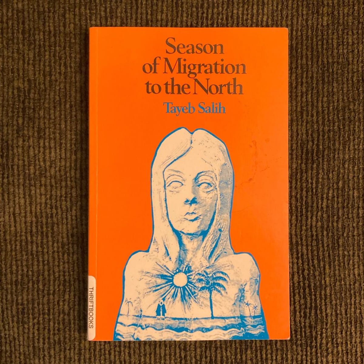 Season of Migration to the North by Tayeb Salih, Laila Lalami, Denys ...