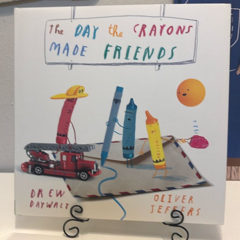 The Day the Crayons Made Friends by Drew Daywalt
