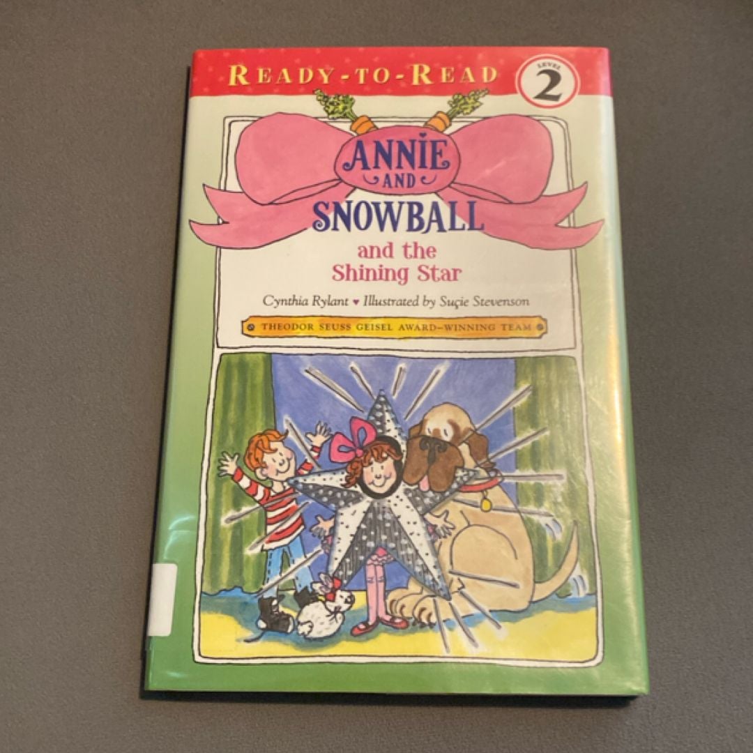 Annie and Snowball and the Shining Star by Cynthia Rylant