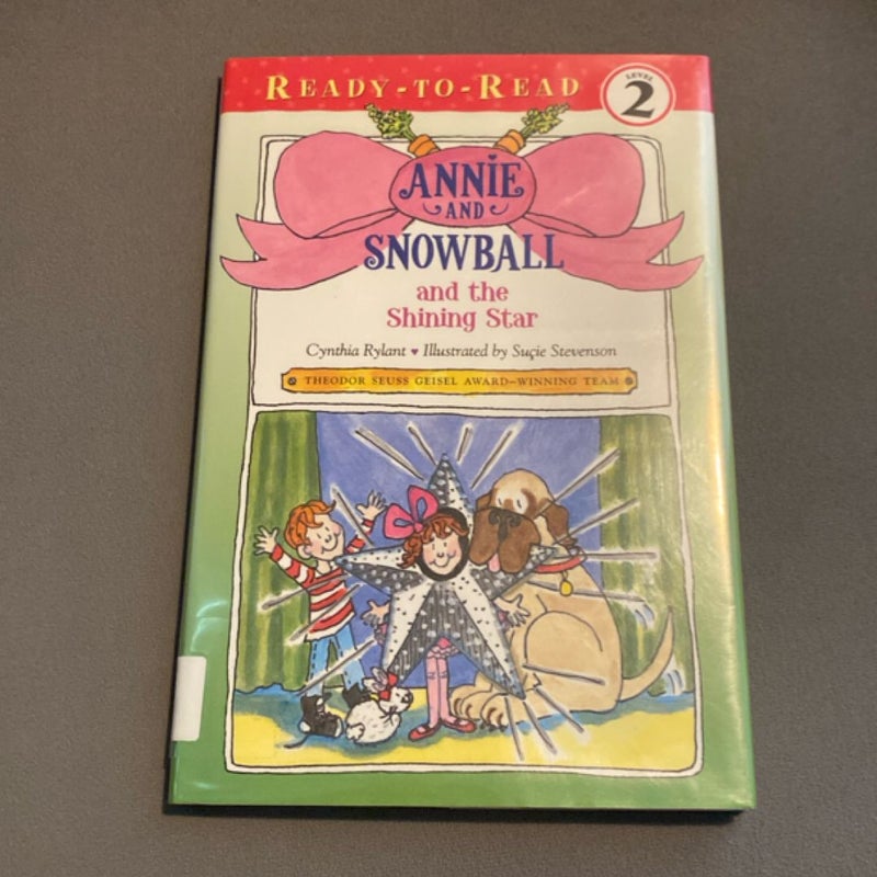 Annie and Snowball and the Shining Star by Cynthia Rylant