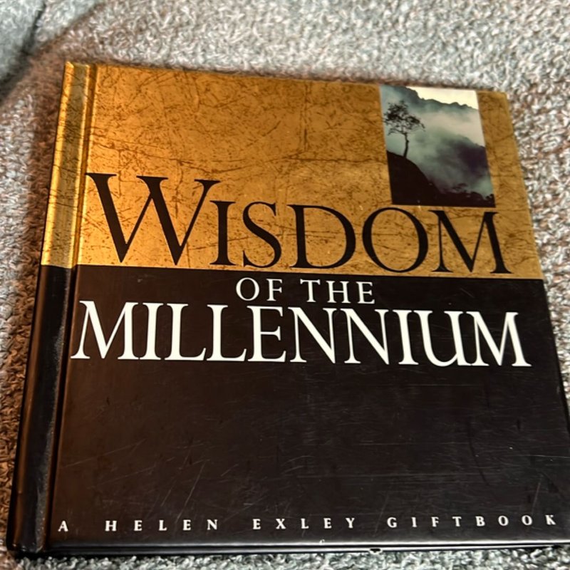 Wisdom for the New Millennium by Helen Exley