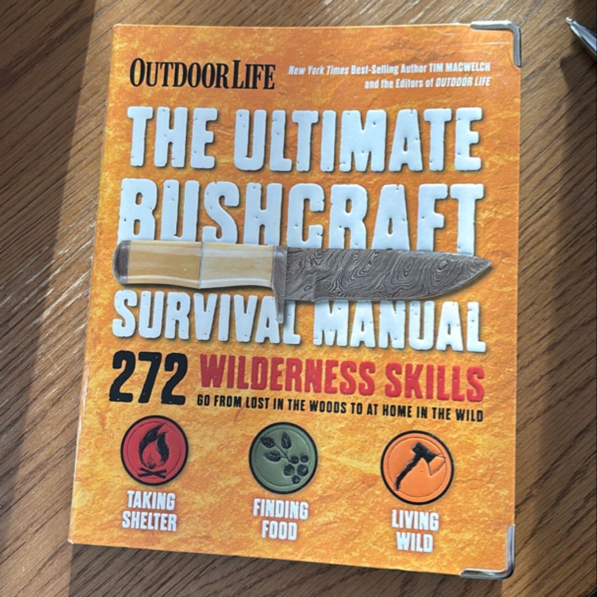 The Ultimate Bushcraft Survival Manual by Tim MacWelch