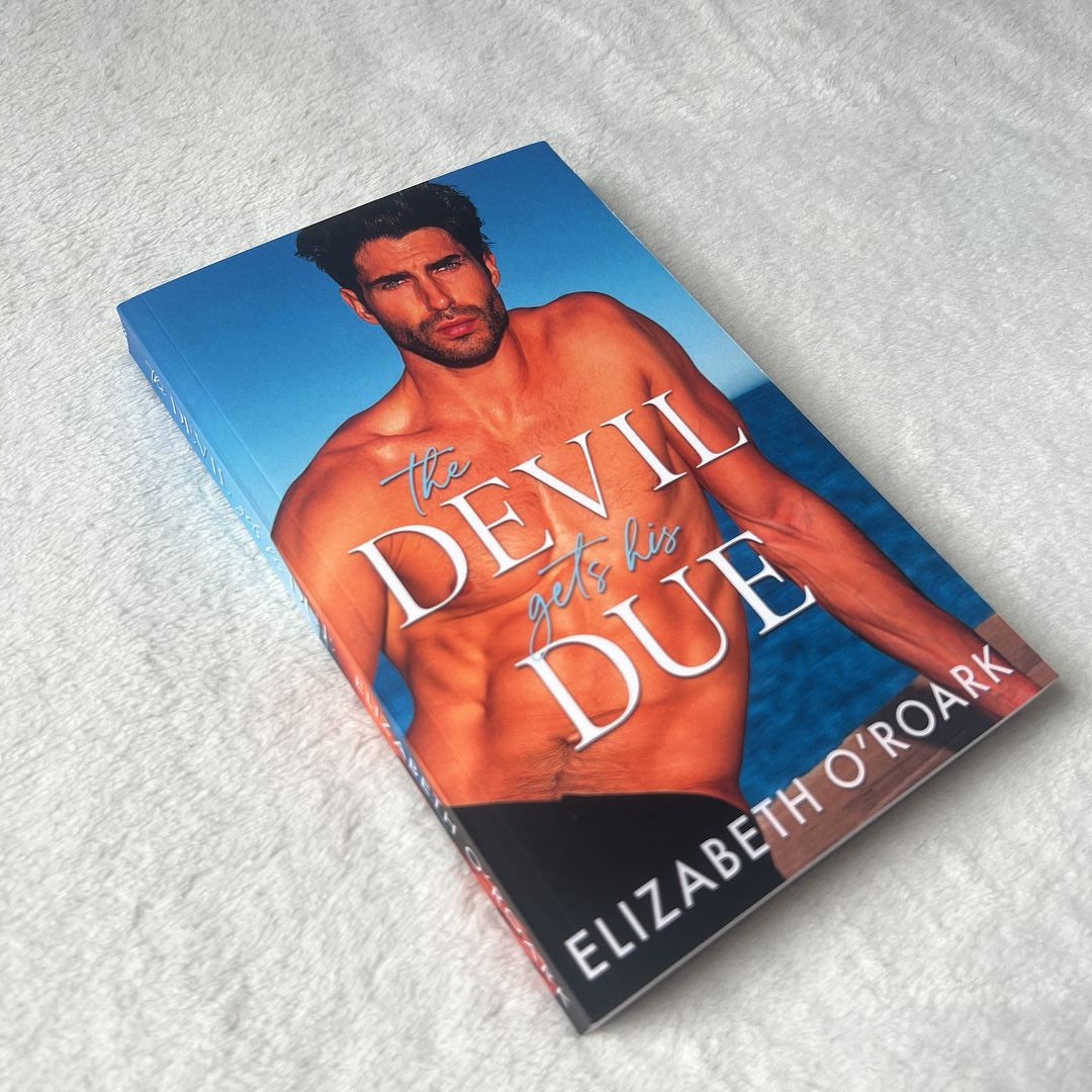 The Devil Gets His Due by Elizabeth O'Roark