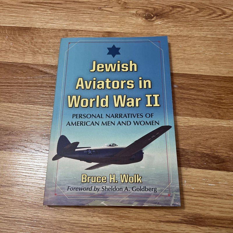 Jewish Aviators in World War II by Bruce H. Wolk