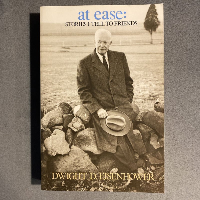 At Ease by Dwight D. Eisenhower
