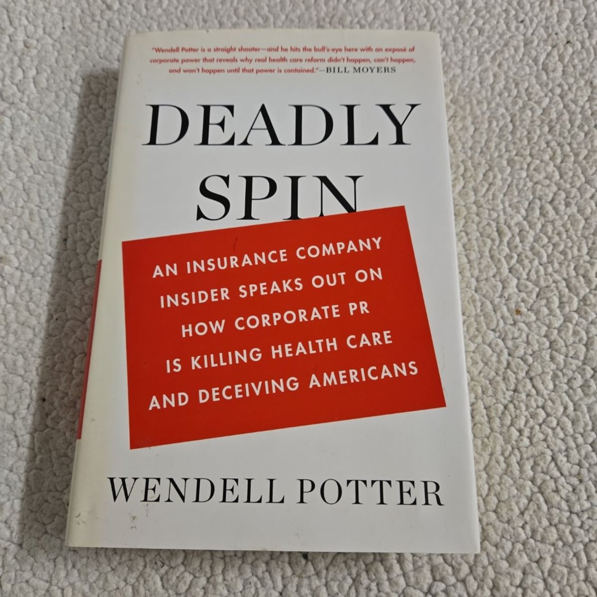 Deadly Spin by Wendell Potter