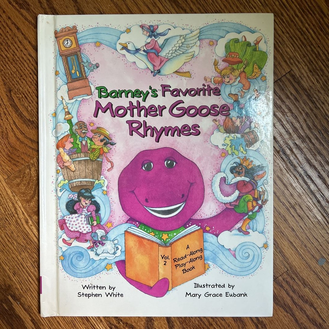 Barney's Favorite Mother Goose Rhymes by Stephen White