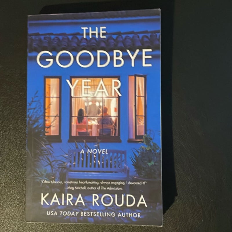 The Goodbye Year by Kaira Rouda