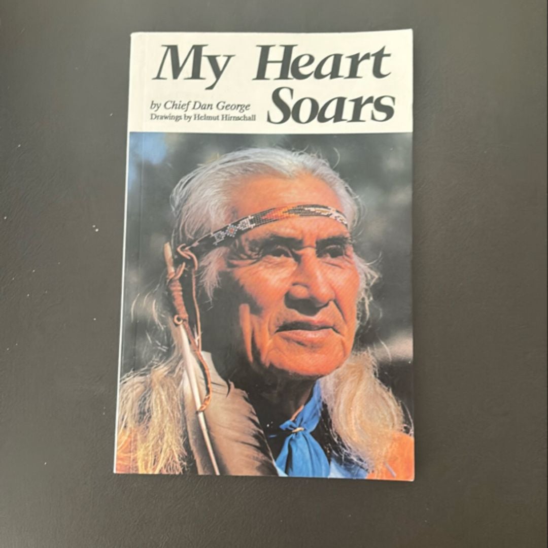 My Heart Soars by Chief Dan George, Helmut Hirnschall