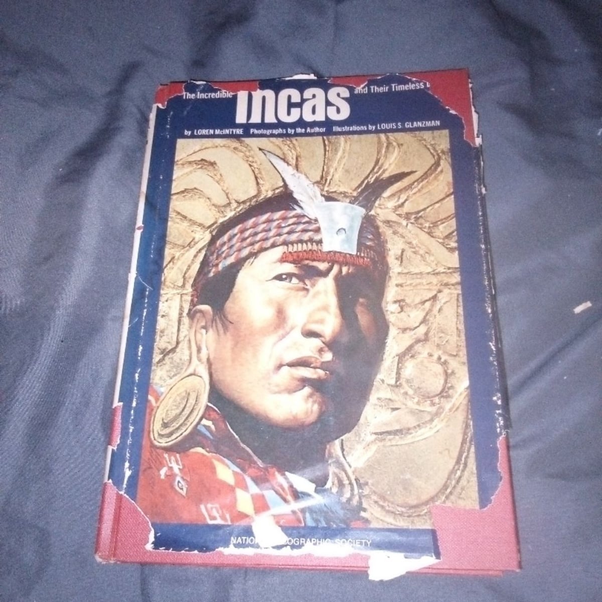 The Incredible Incas and Their Timeless Land by U. S. National ...