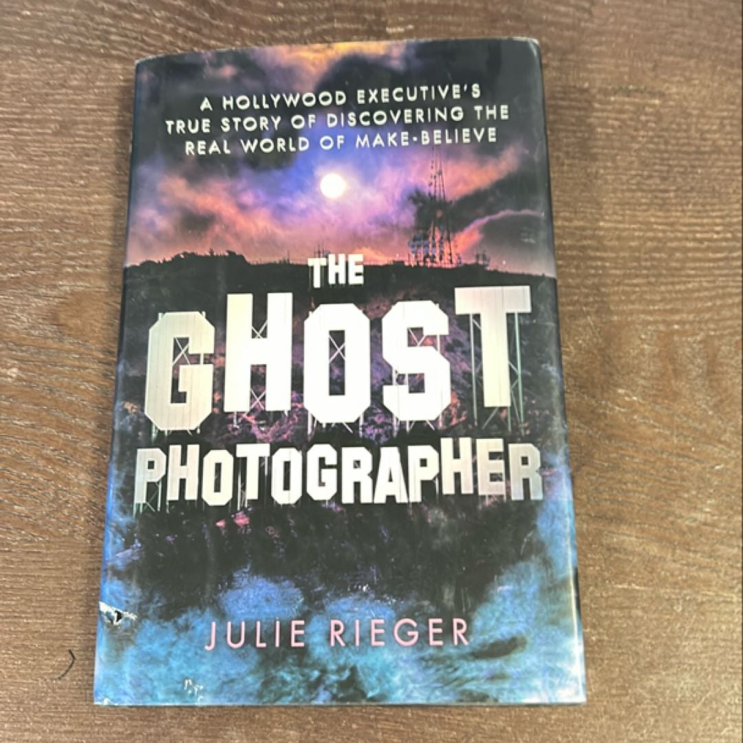 The Ghost Photographer by Julie Rieger