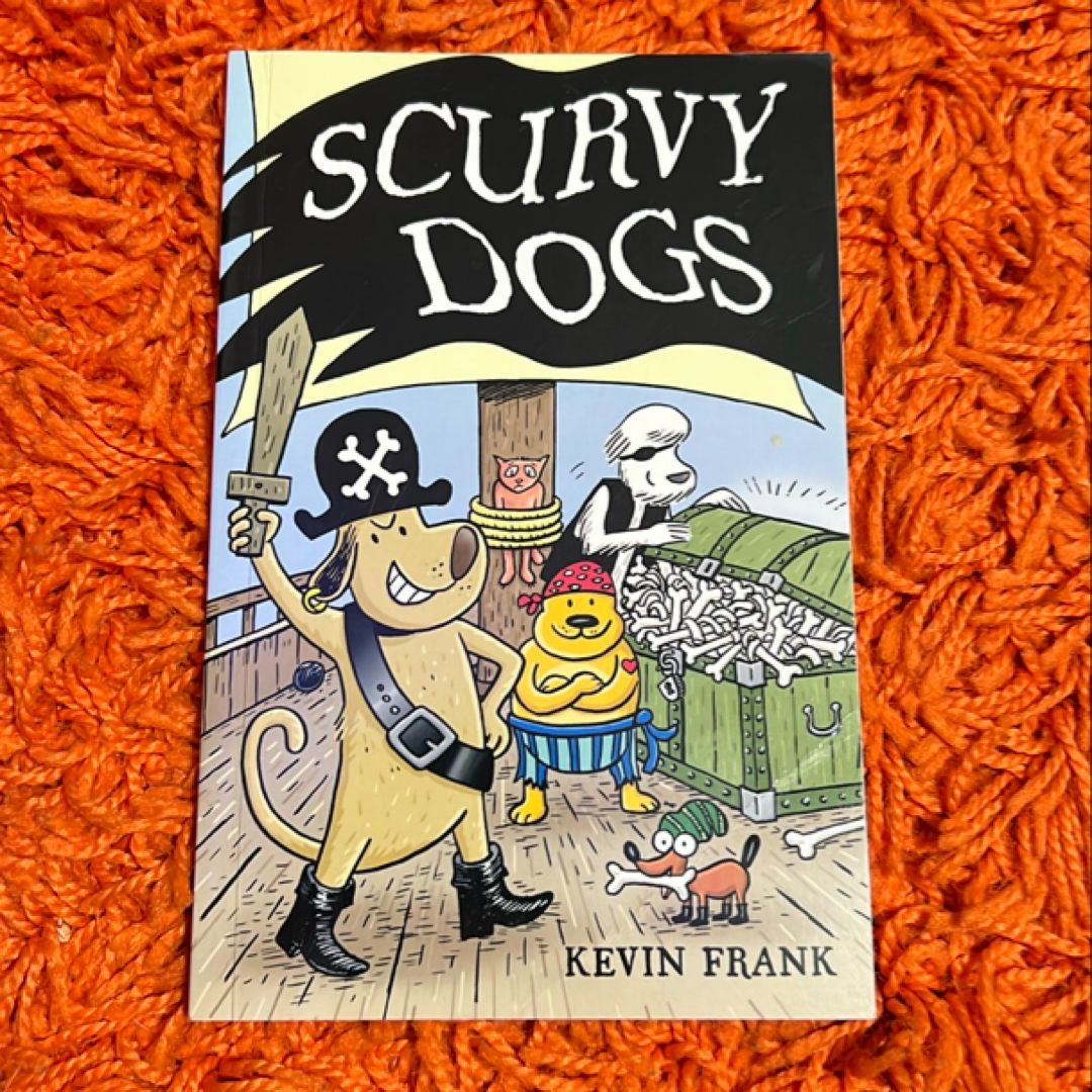 Scurvy Dogs by Kevin Frank