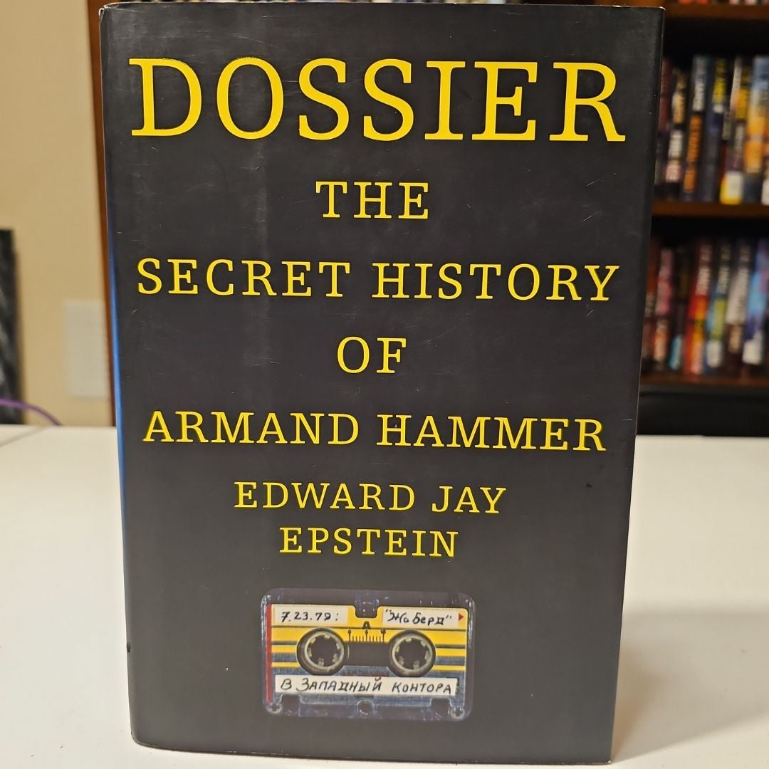 Dossier by Edward Jay Epstein
