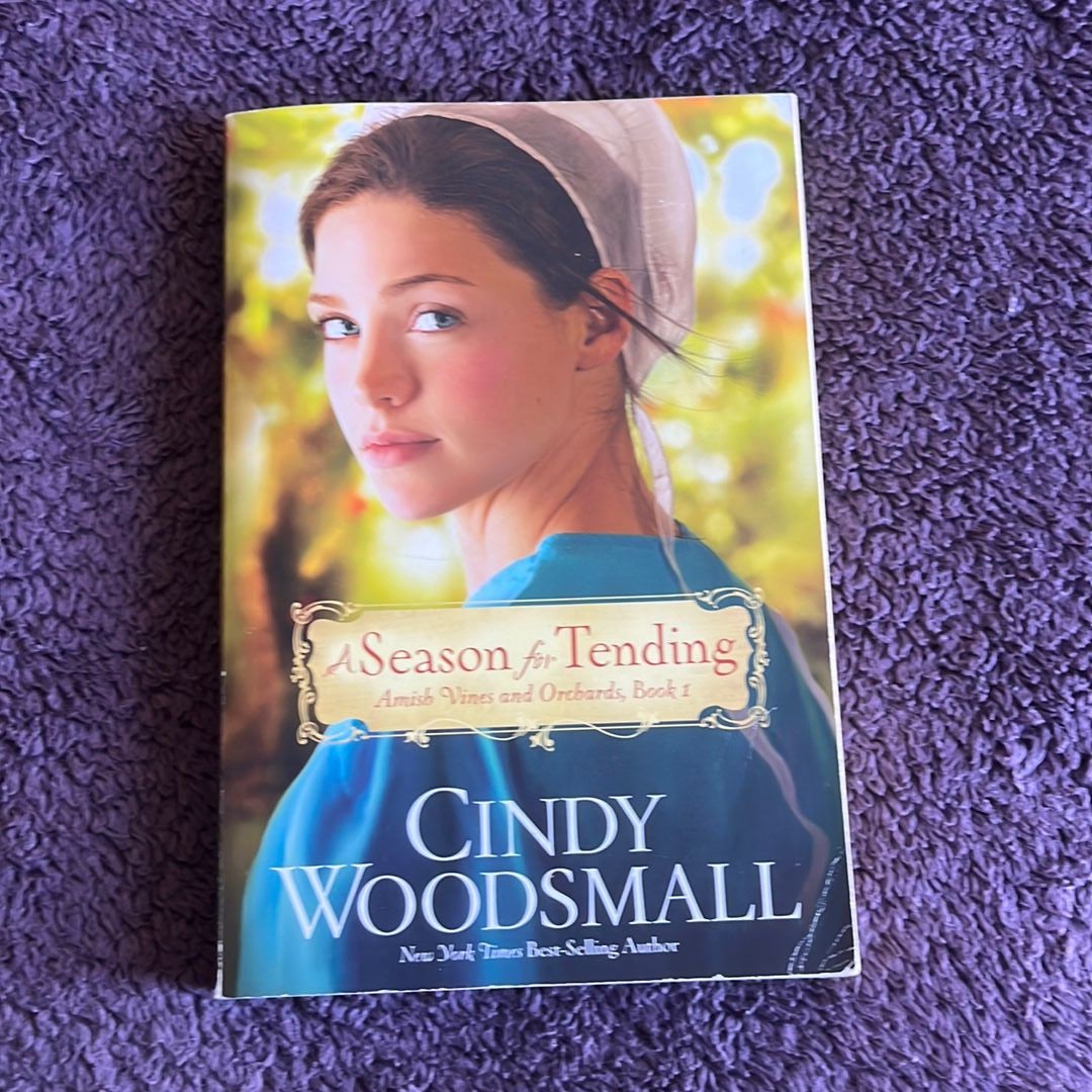 A Season for Tending by Cindy Woodsmall