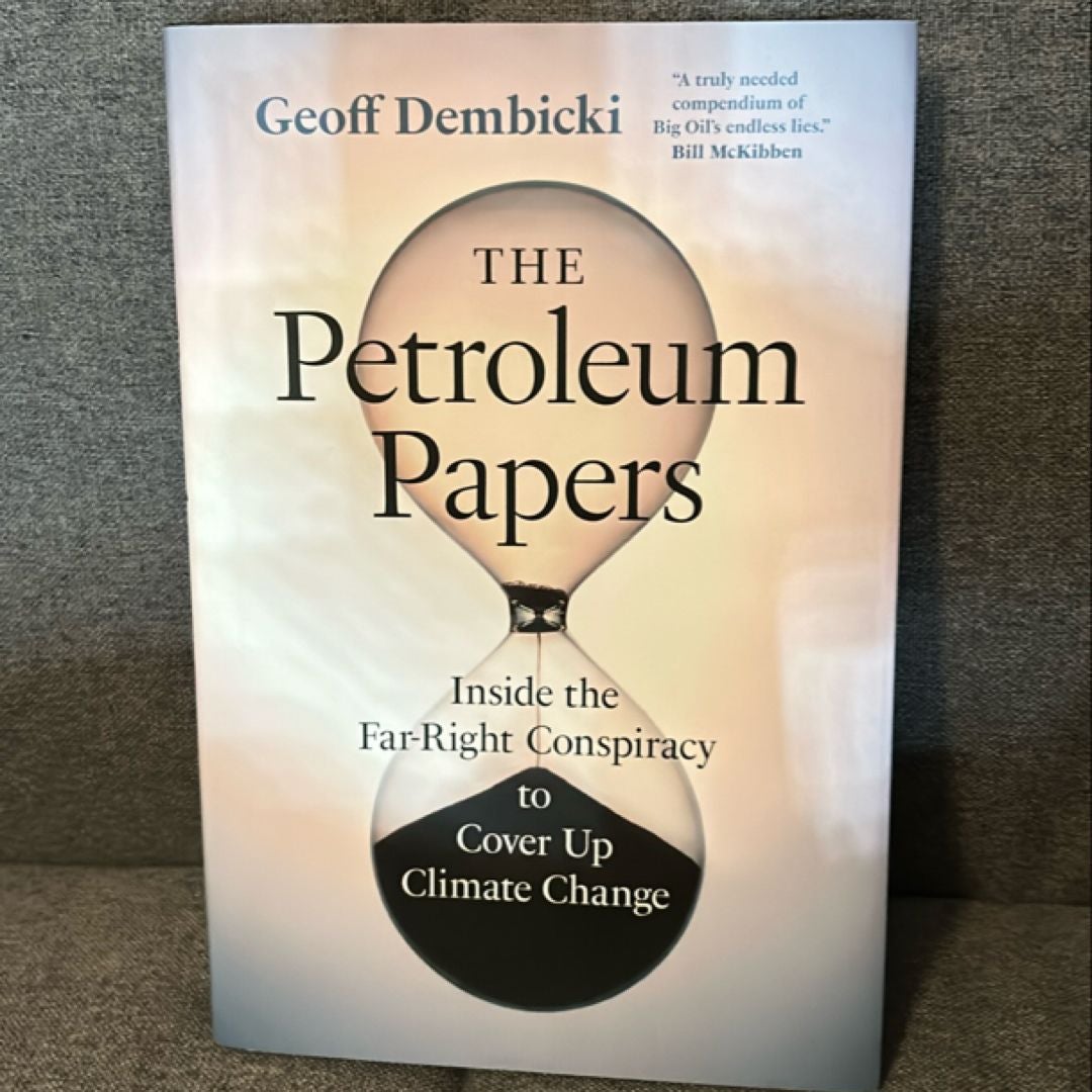 The Petroleum Papers by Geoff Dembicki