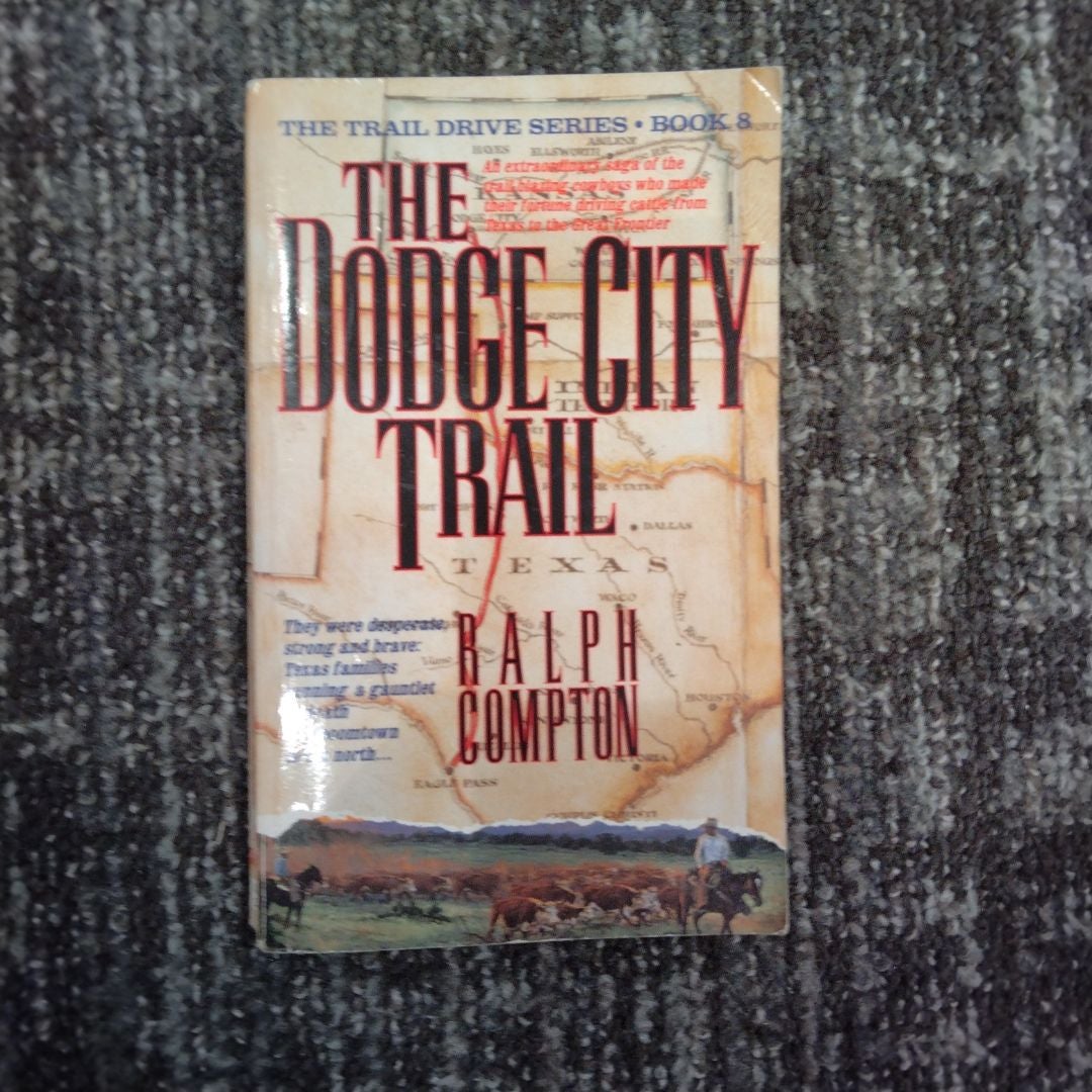 The Dodge City Trail by Ralph Compton