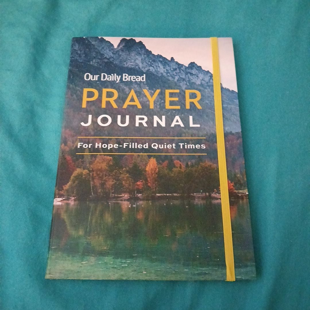 Our Daily Bread Prayer Journal by Our Daily Bread Publishing