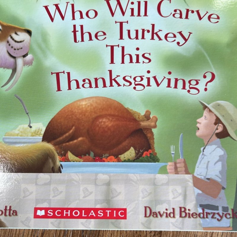 Who Will Carve the Turkey This Thanksgiving? by Jerry Pallotta ...